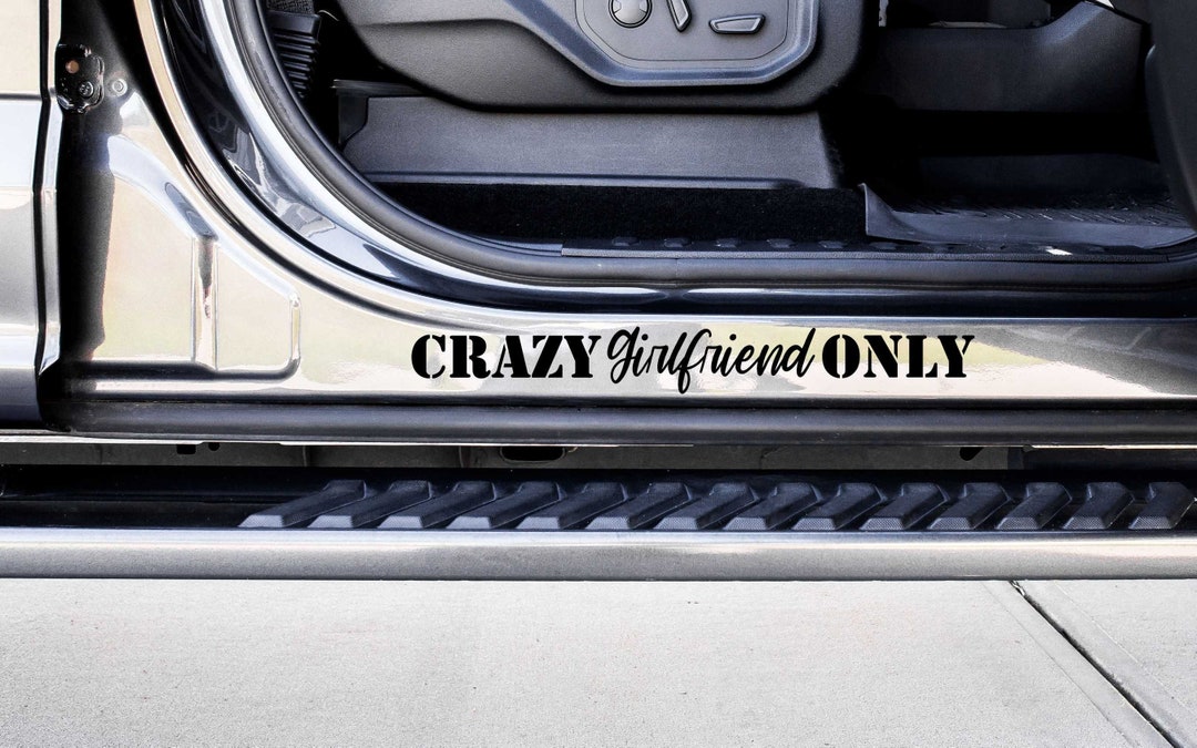 Crazy Girlfriend Only Custom Vinyl Decal Sticker - Choose Your Color ...