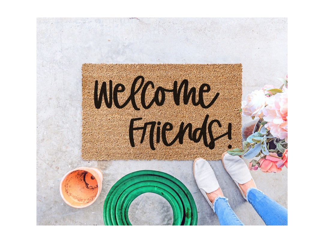 Welcome Friends Cute Front Door Mat, Housewarming Closing Gift for ...