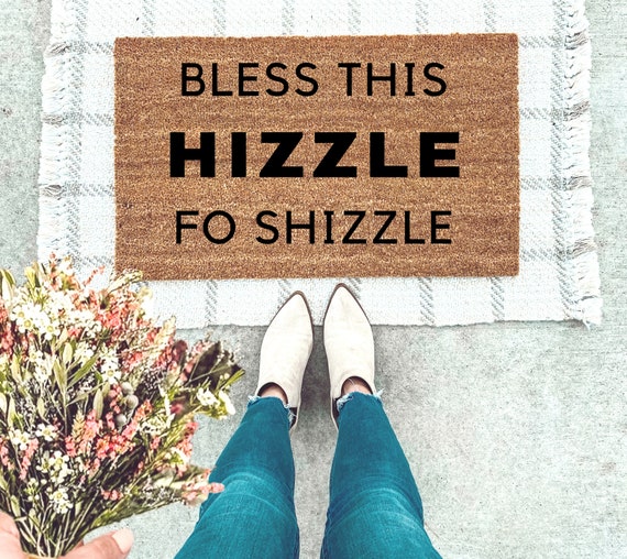 Bless This Hizzle Fo' Shizzle Funny Doormat Blessed - Etsy