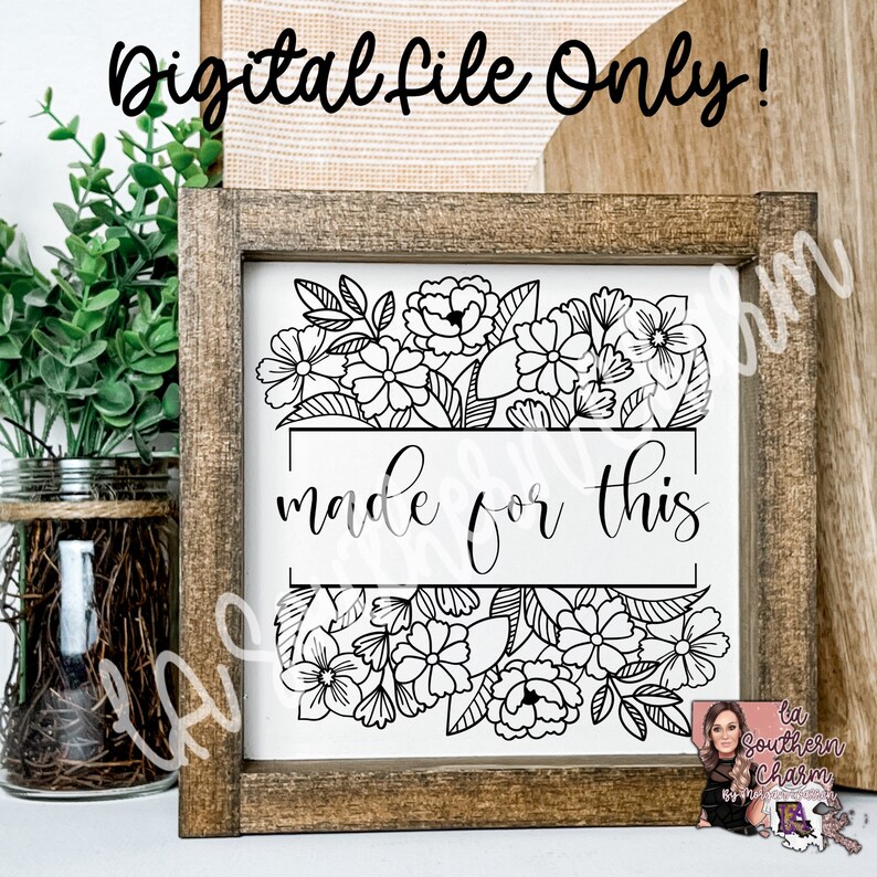 Made for This Floral PNG JPEG Digital DOWNLOAD Motivational - Etsy