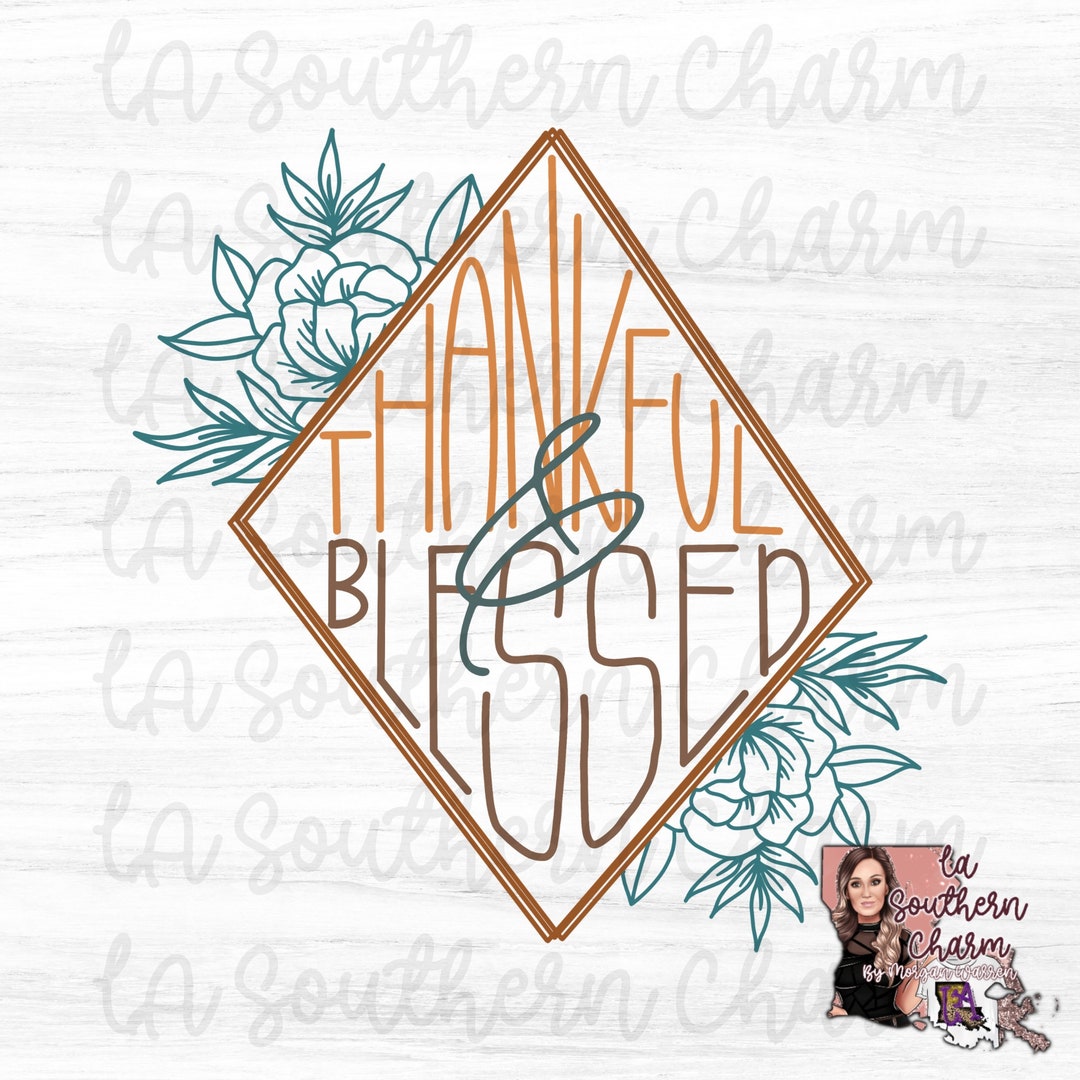 Thankful and Blessed Fall Flower Flourish DIGITAL Download|sublimation ...