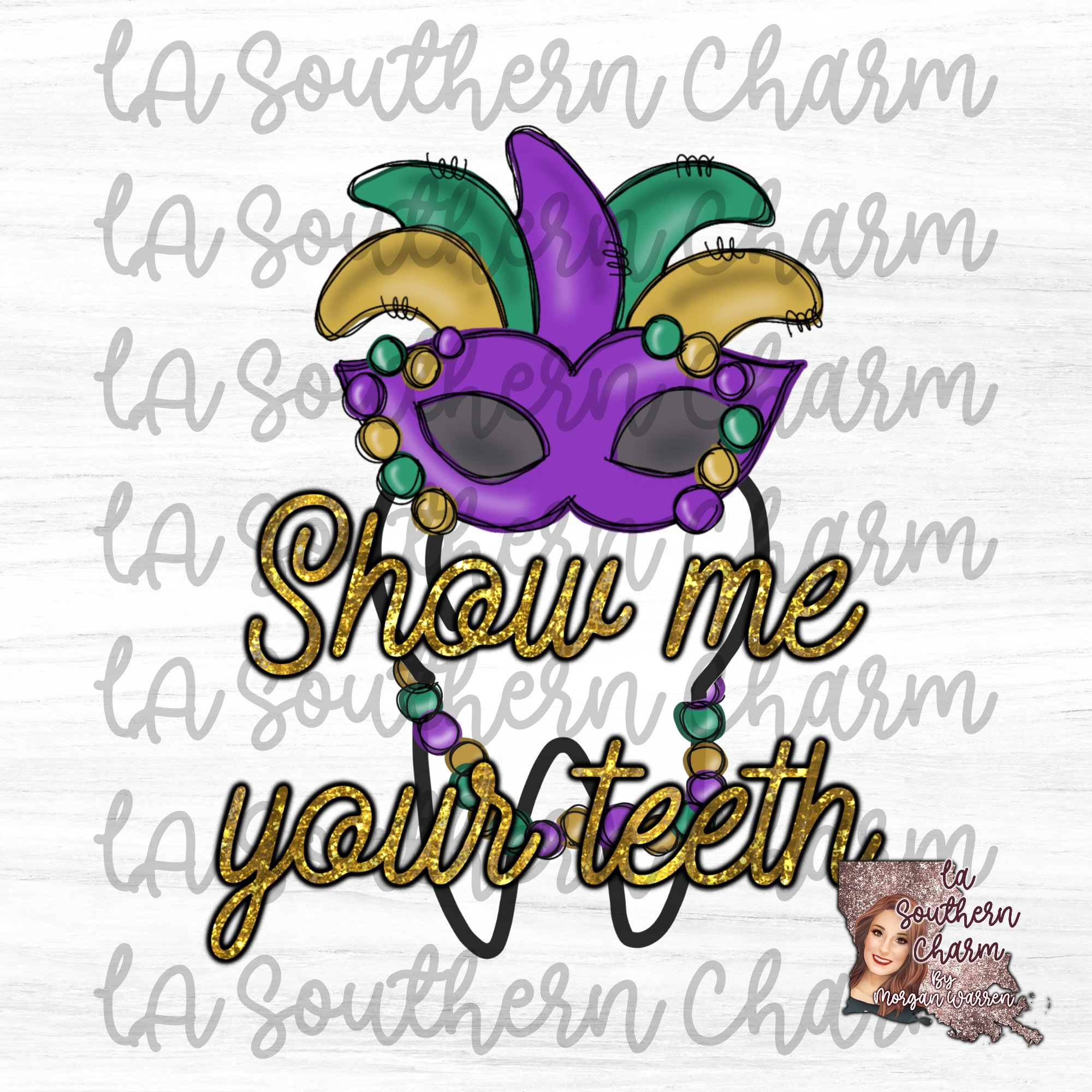 Show Me Your Teeth Mardi Gras Digital Download|mardi Gras Sublimation ...