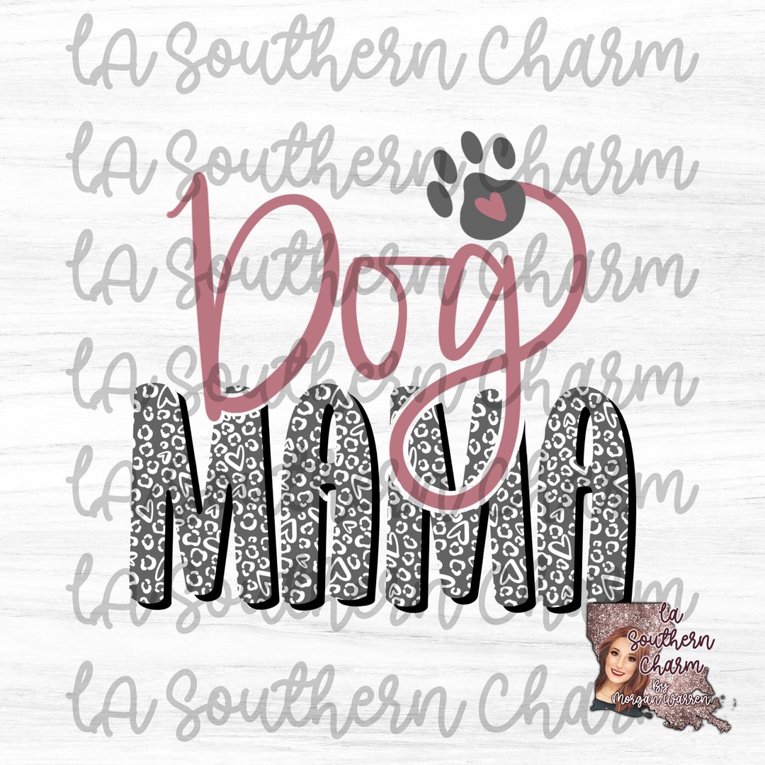 Dog Mama Digital DOWNLOAD| Png Jpg File| Sublimation Screen Print File ...