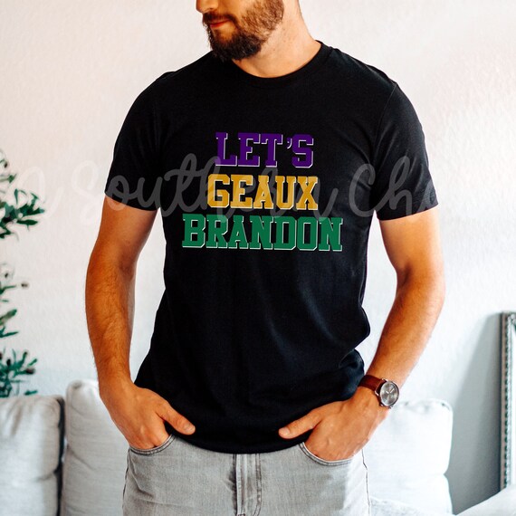 Unisex Lets Geaux Brandon Mardi Gras Louisiana Shirtmardi | Etsy