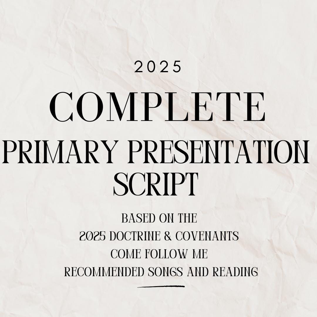 2025 COMPLETE Primary Program Script- Come Follow Me Doctrine and ...
