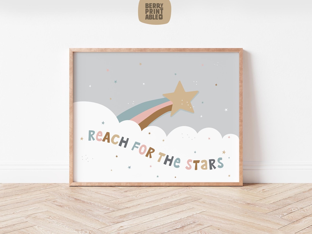 Reach for the Stars Printable Sign, Playroom Poster, Kids Bedroom Decor ...