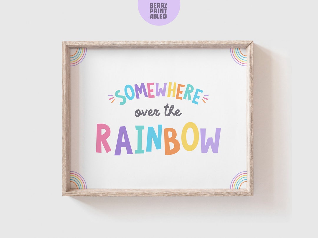 Somewhere Over the Rainbow Printable Wall Art, Girl Room Decor, Kids ...