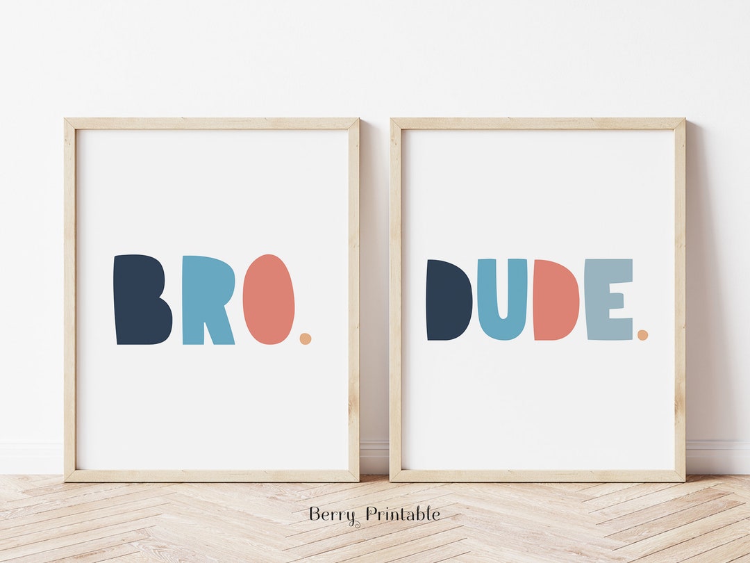Bro Dude Print - Brothers Printable Art - Boys Bedroom Decor - Kids ...