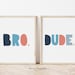 Bro Dude Print - Brothers Printable Art - Boys Bedroom Decor - Kids ...