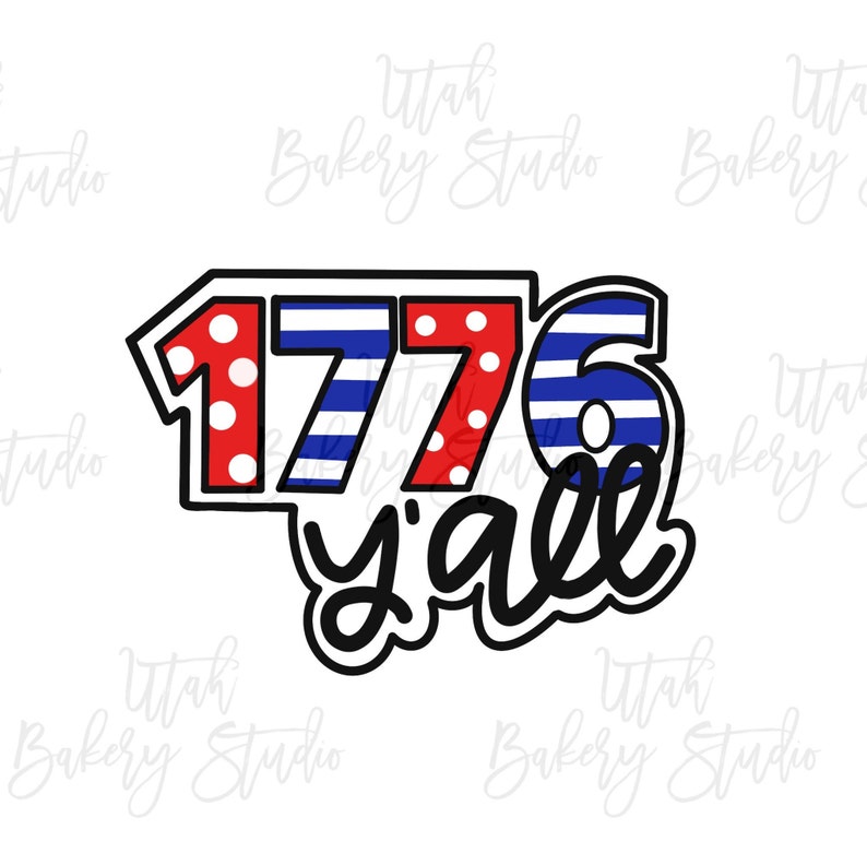 4th of July Forth of July 1776 Yall Cookie Cutter - Etsy