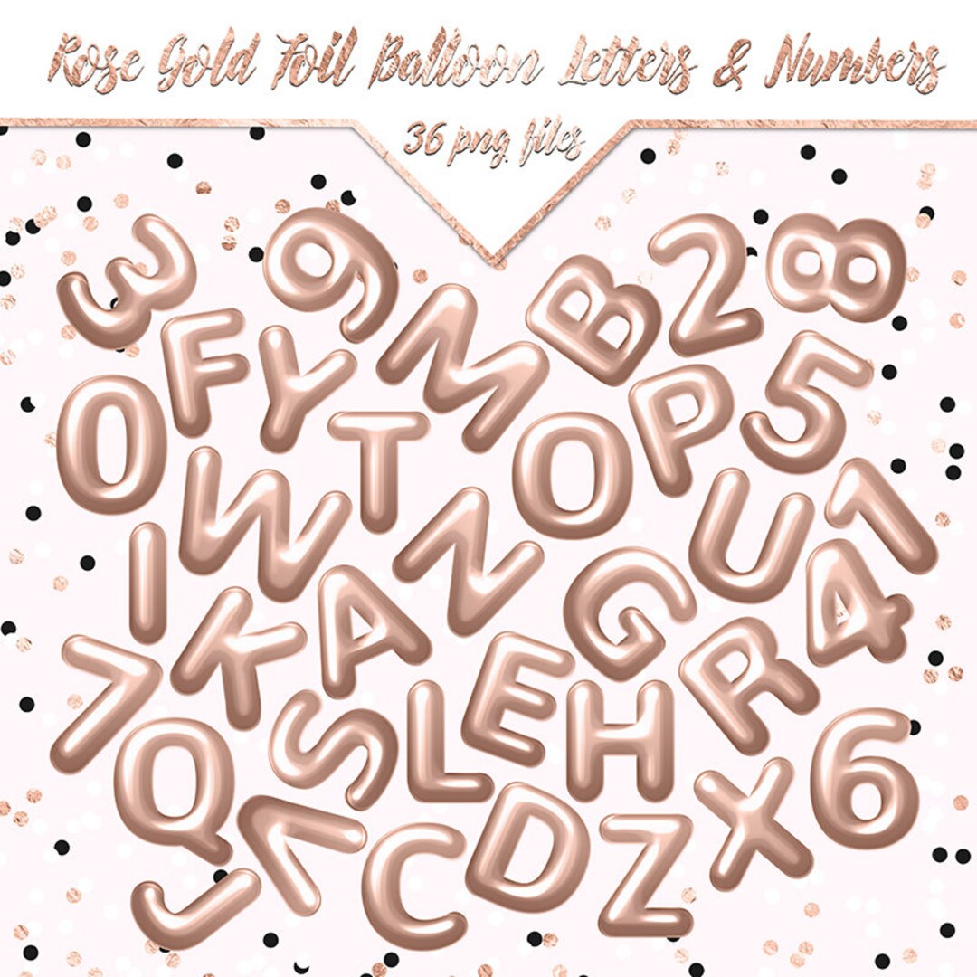 Rose Gold Foil Balloon Letters & Numbers - Alphabet Clipart - Foil ...