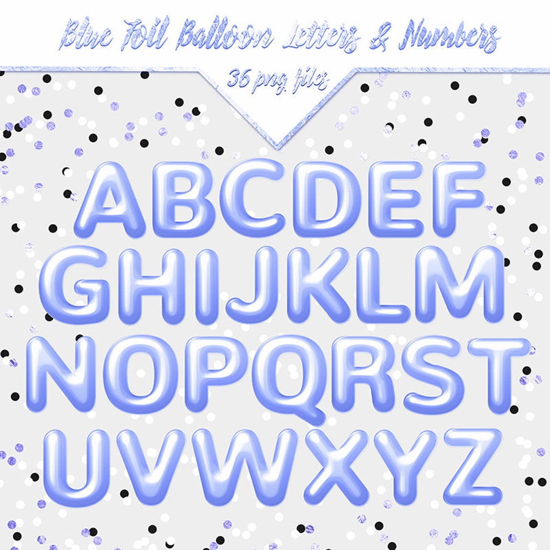 Blue Foil Balloon Alphabet Clipart: Letters & Numbers (digital Download ...
