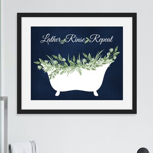 Lather Rinse Repeat Sign, Bathroom Art Print, Clawfoot Bathtub Art ...