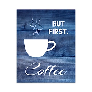 Kitchen Wall Art, but First Coffee CANVAS, Coffee PRINT, Blue Kitchen ...