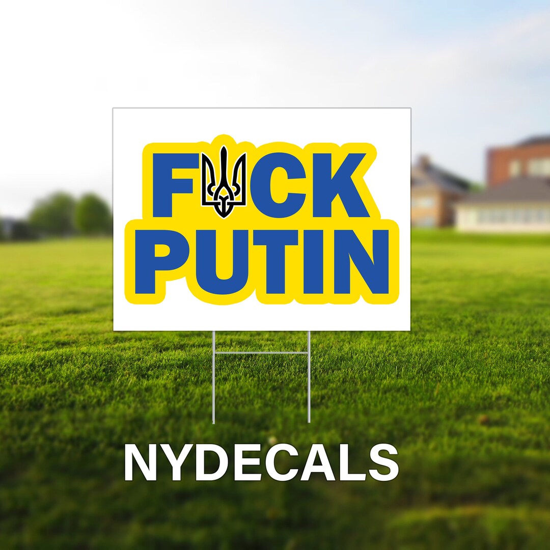 F*ck Putin Yard Sign, Stand With Ukraine Yard Sign With H-stake ...