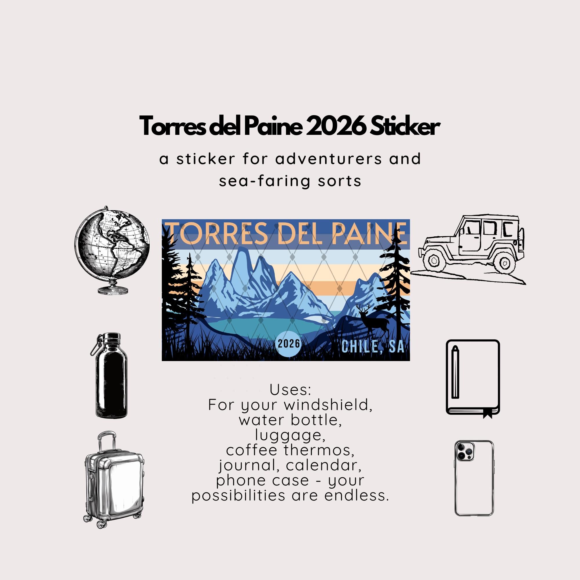 Torres Del Paine National Park 2026 Waterproof Vinyl Sticker, UV ...