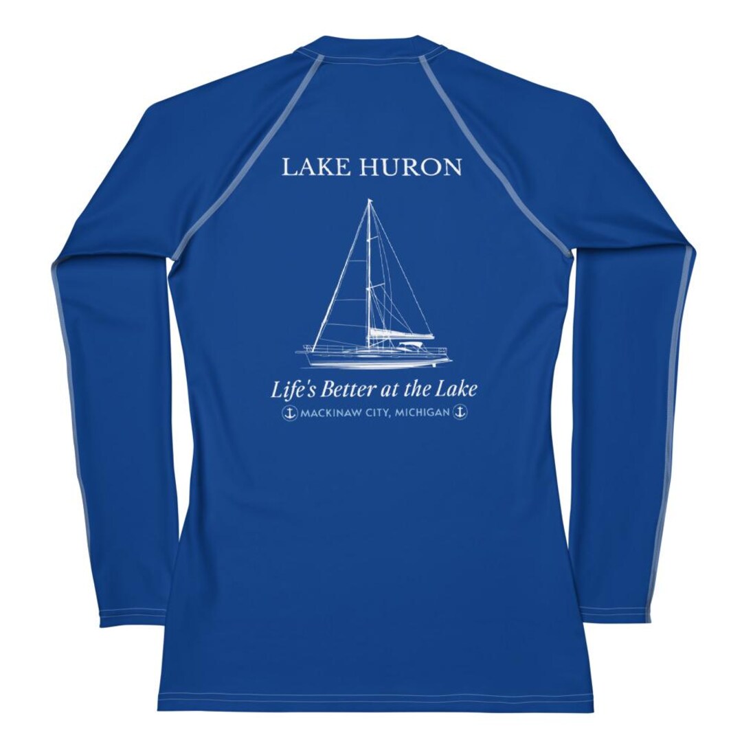 Women's Lake Huron Mackinaw City Rash Guard Sailing Apparel, Life's ...