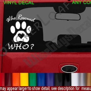 Who Rescued Who? ADOPT Decal Sticker Decals CAT Cats Kittens Kitten DOG ...