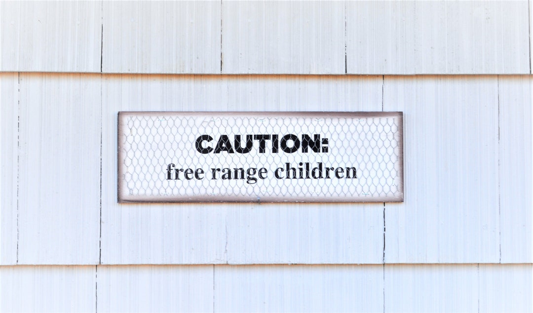 Caution Free Range Children Sign, Chicken Coop Signage, Farmhouse Wall ...