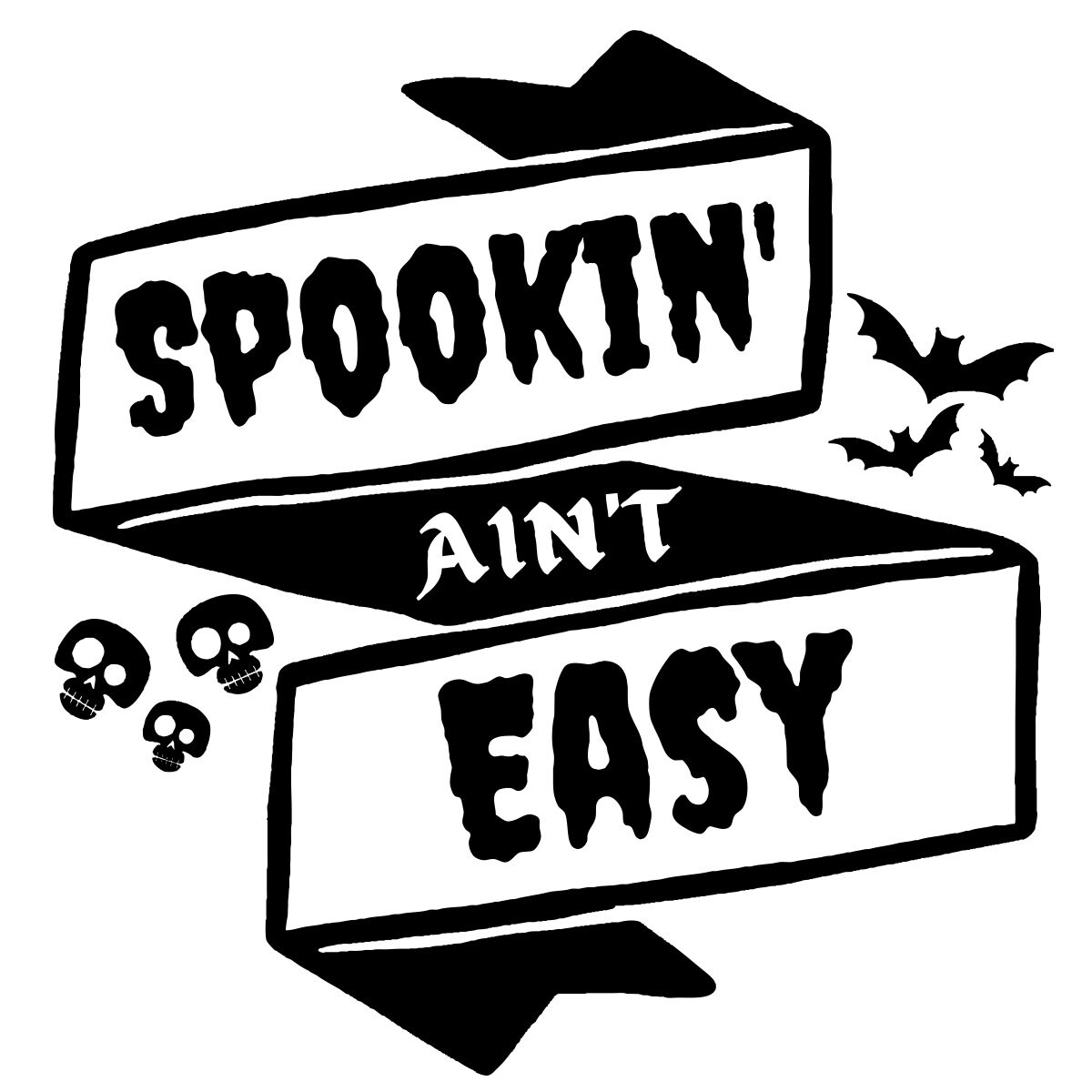 Spookin' Ain't Easy SVG, PNG, and PDF Files for Cricut, Silhouette, and ...