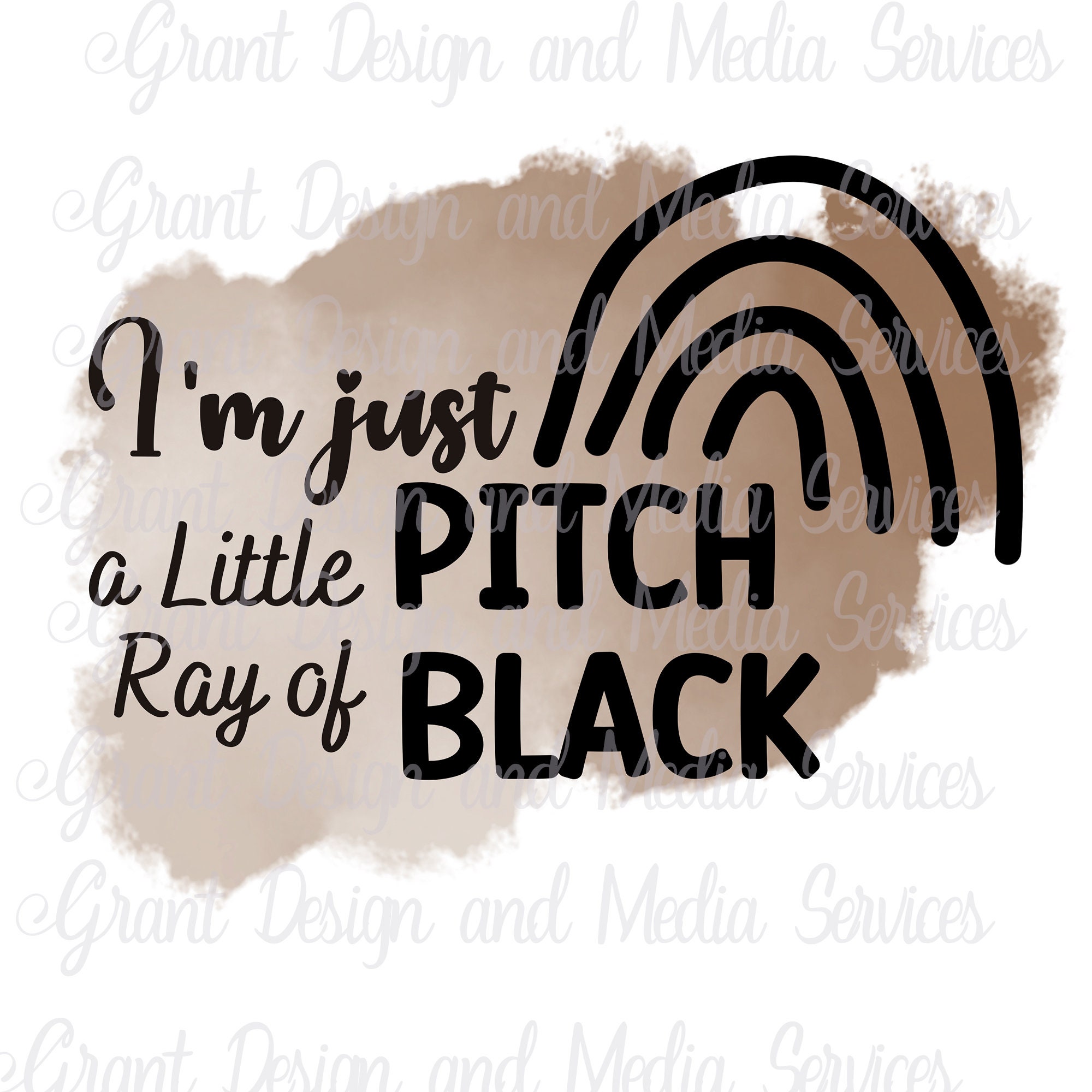 I'm Just a Little Ray of Pitch Black PNG, Funny PNG, Sarcastic Saying ...