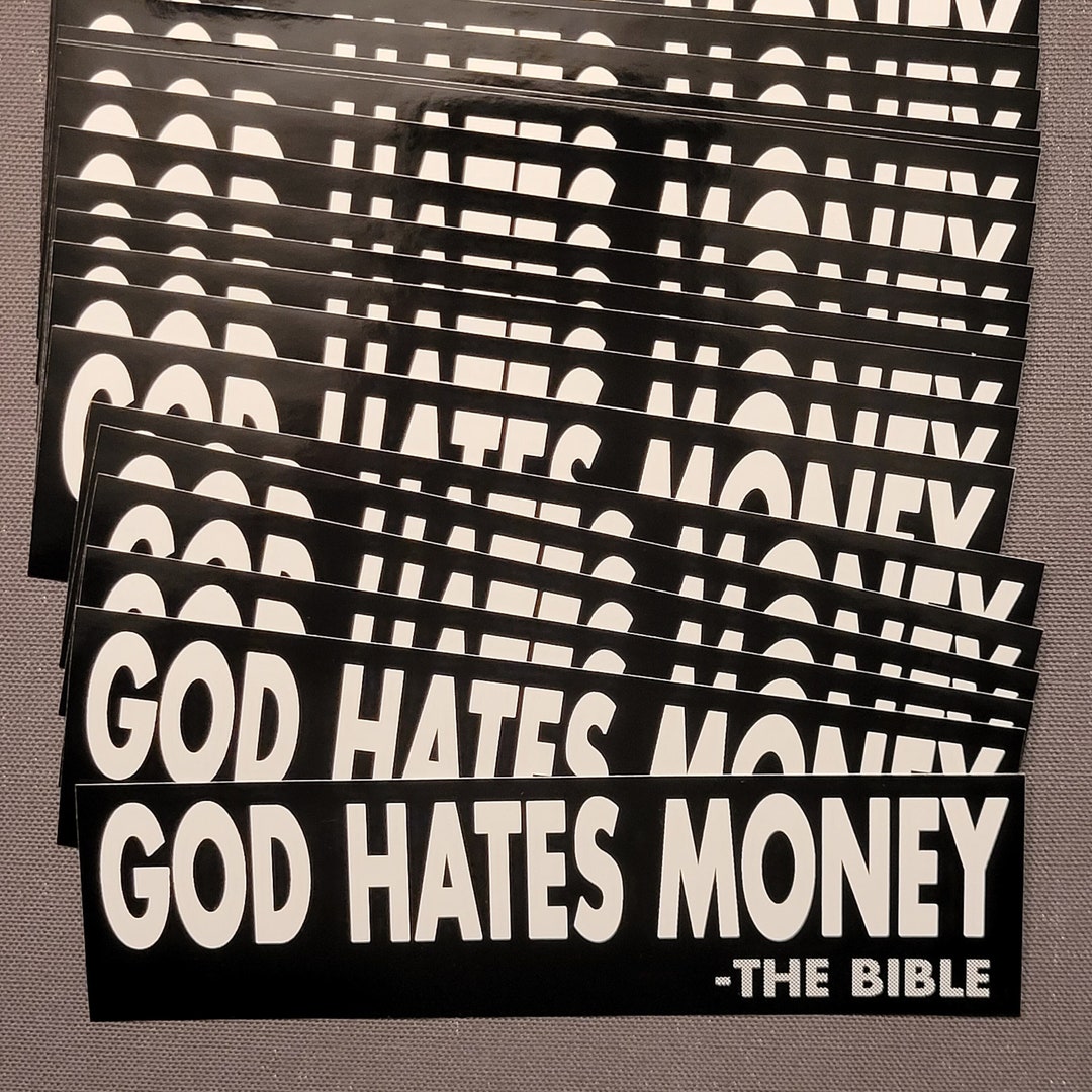 Vinyl Bumper Sticker - God Hates Money - Etsy