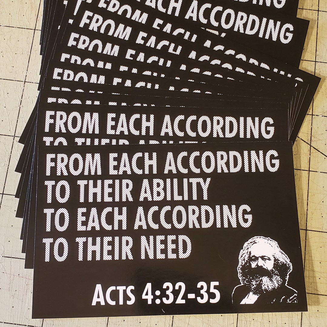 Vinyl Sticker - From Each According to Their Ability, to Each According ...