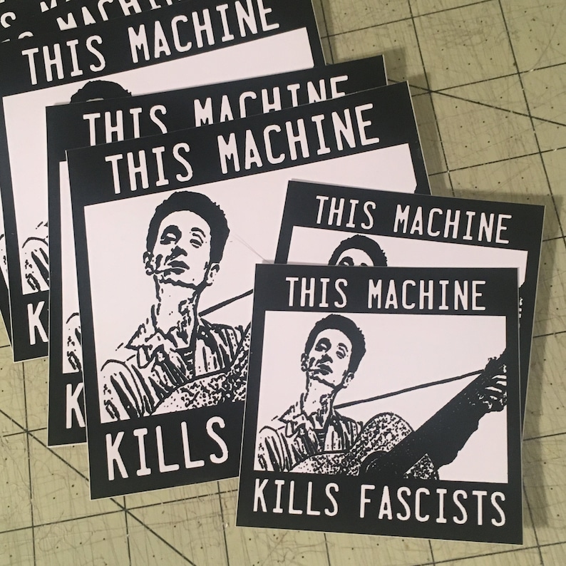 Vinyl Sticker large Woody Guthrie This Machine Kills - Etsy