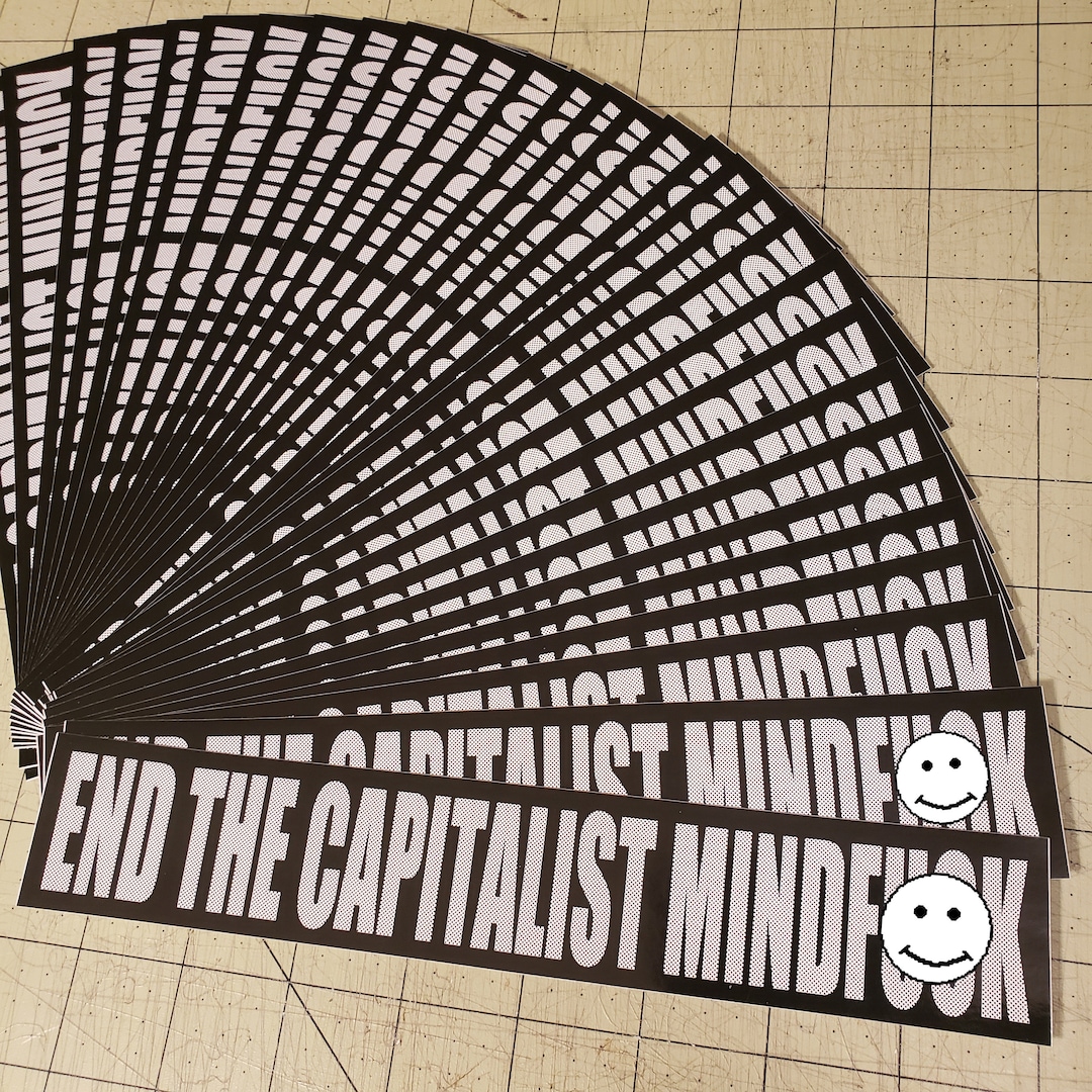 Vinyl Bumper Sticker - End the Capitalist Mindf*ck - Etsy