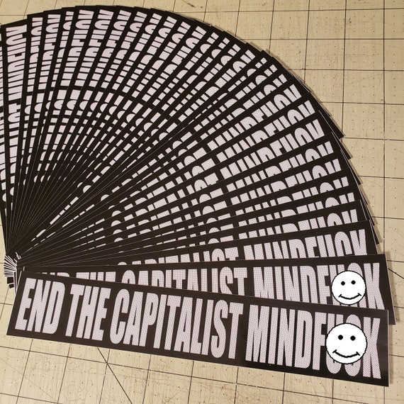Vinyl Bumper Sticker End the Capitalist Mindfck | Etsy