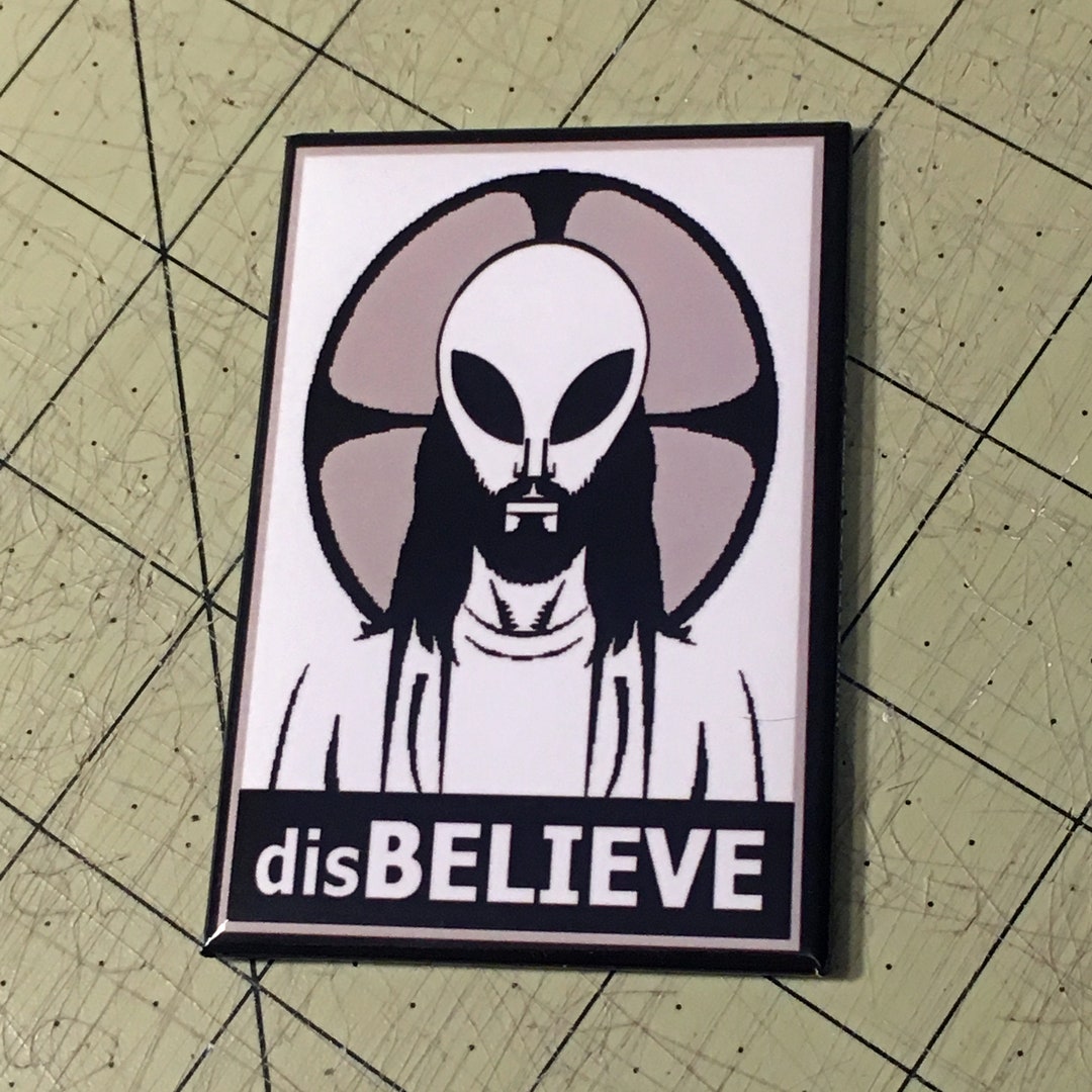 Magnet - Disbelieve Alien Savior - Etsy