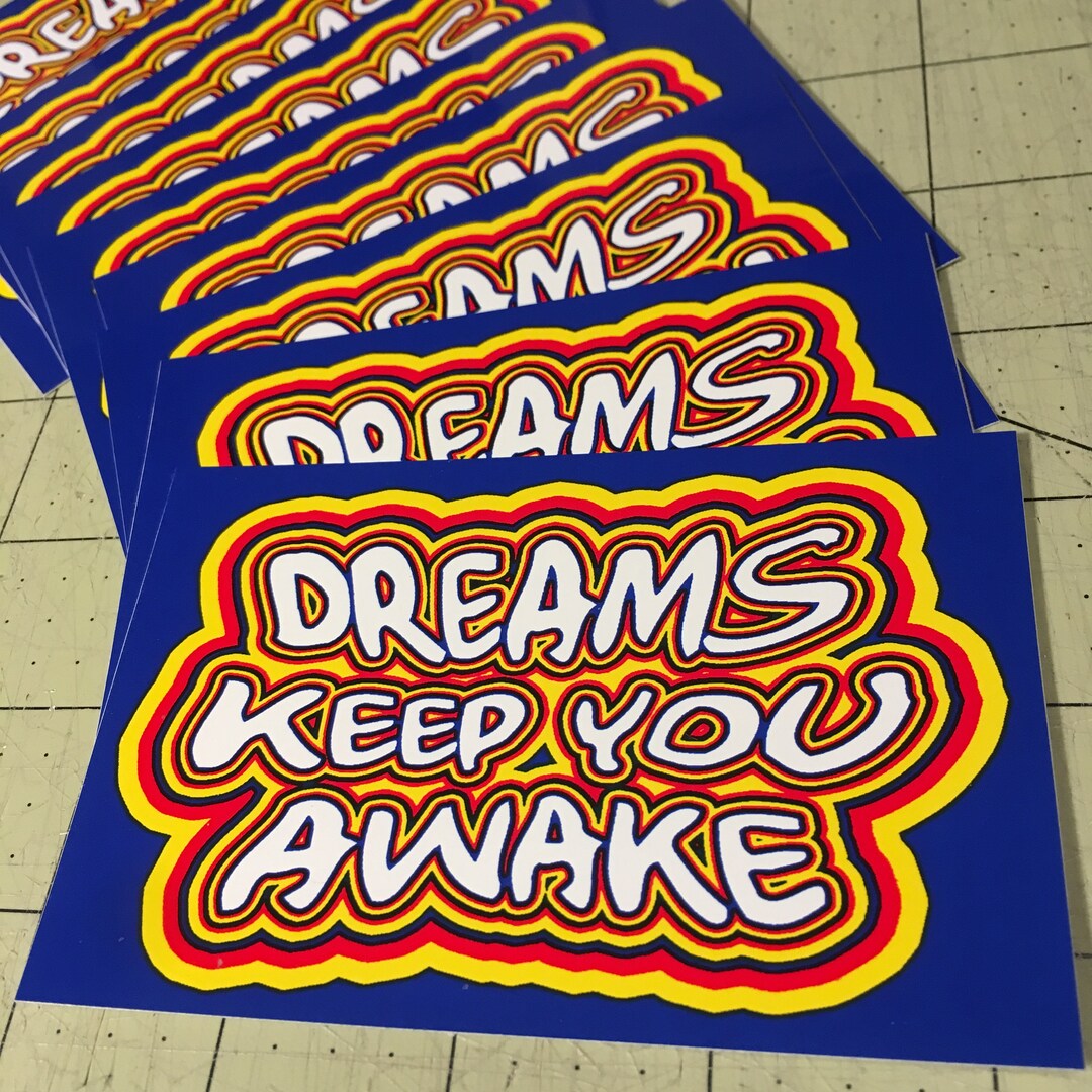 Vinyl Sticker - Dreams Keep You Awake - Etsy