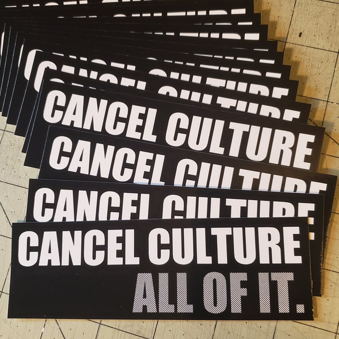 Vinyl Sticker Cancel Culture All of It. - Etsy
