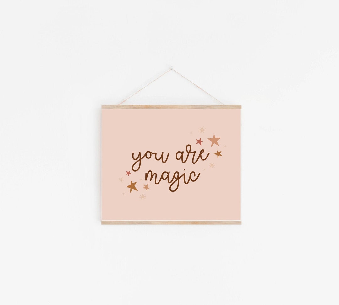 You Are Magic Printable Art - INSTANT DOWNLOAD - Etsy