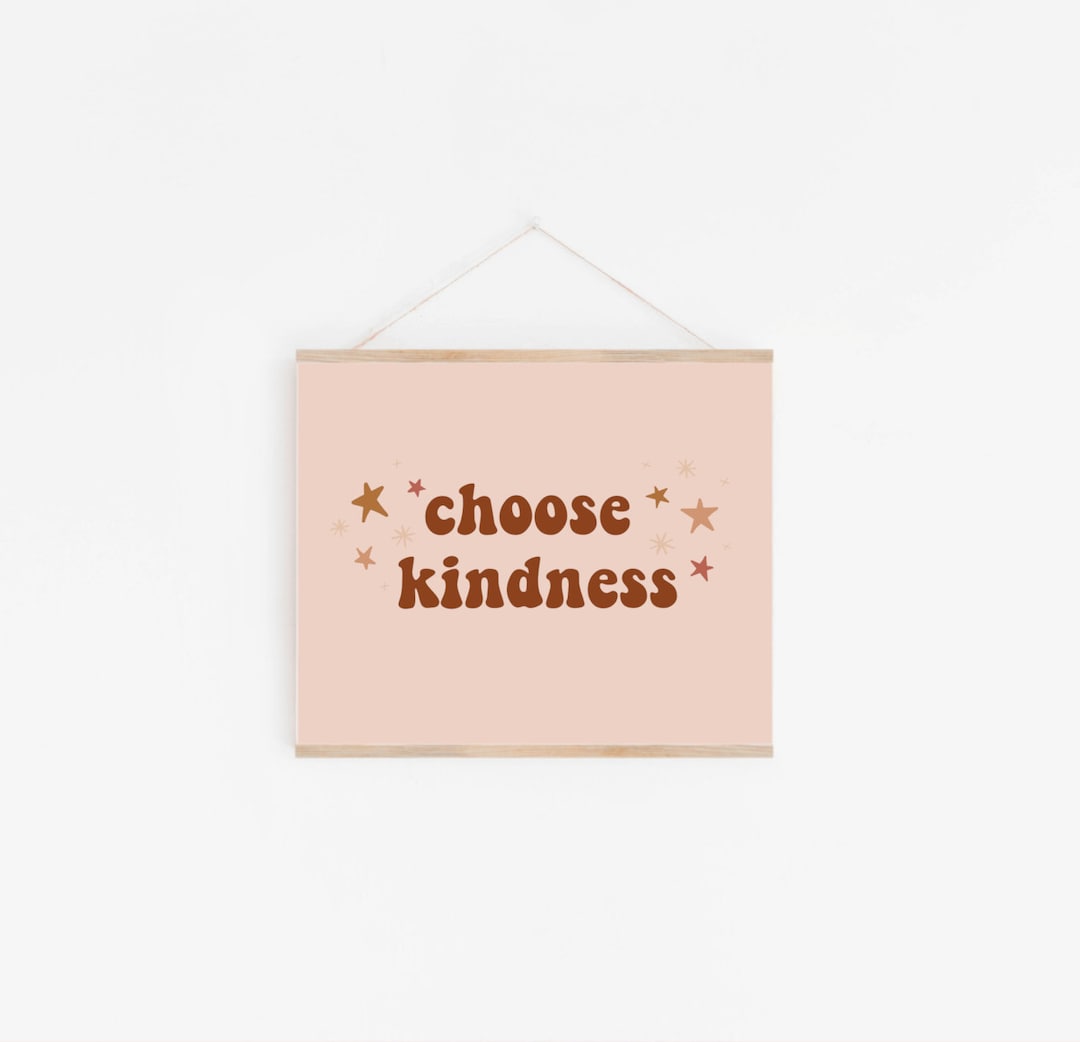 Choose Kindness Printable Art - INSTANT DOWNLOAD - Etsy