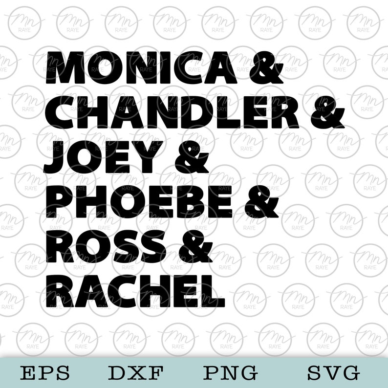 Friends TV Show Names Svg Friends Svg Dxf Svg Png | Etsy