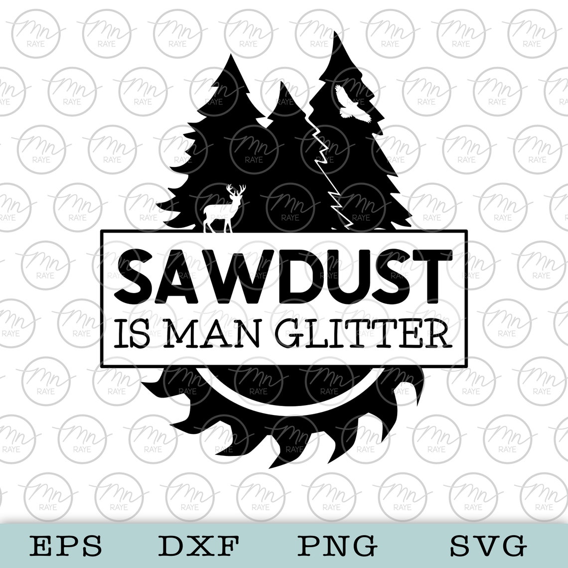Sawdust is Man Glitter Svg Nature Svg Outdoor Svg Nature - Etsy Australia