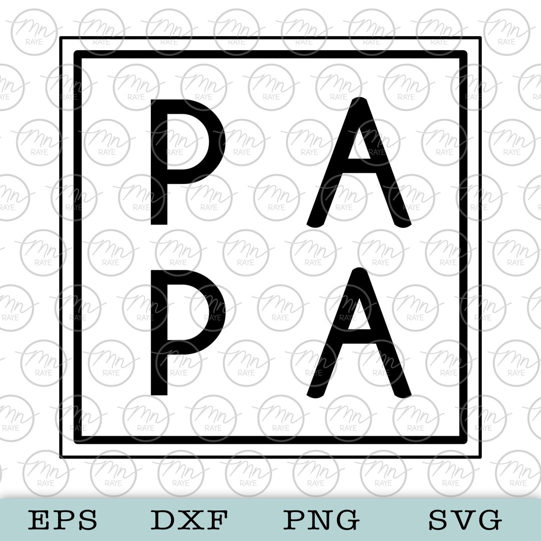 PAPA Svg, Digital Clipart, Svg Files for Cricut, Silhouette Cut Files ...