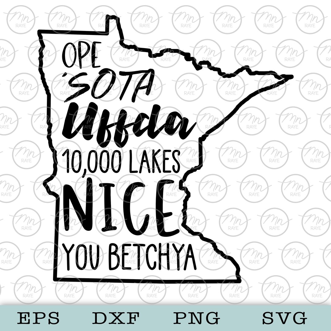 Minnesota Svg, Uffda Svg, Minnesota Phrases, 10,000 Lakes, Minnesotan ...