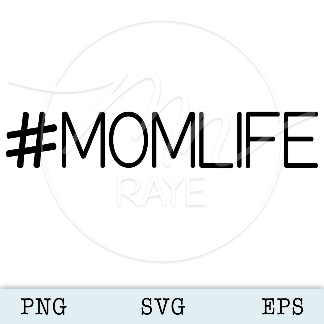 Hashtag MOMLIFE Svg, Digital Clipart, Files for Cricut, Silhouette Cut ...
