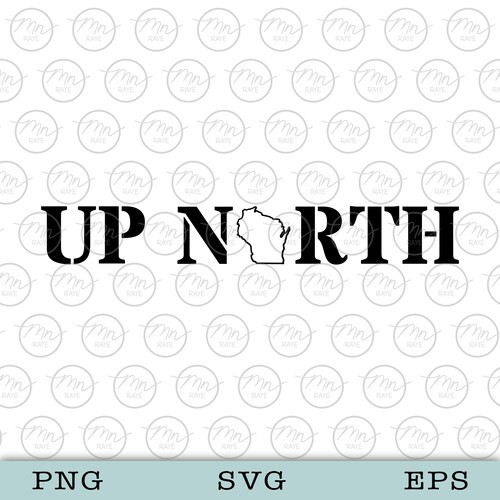 Up North Wisconsin Svg Wisconsin Svg WI Svg Nature - Etsy