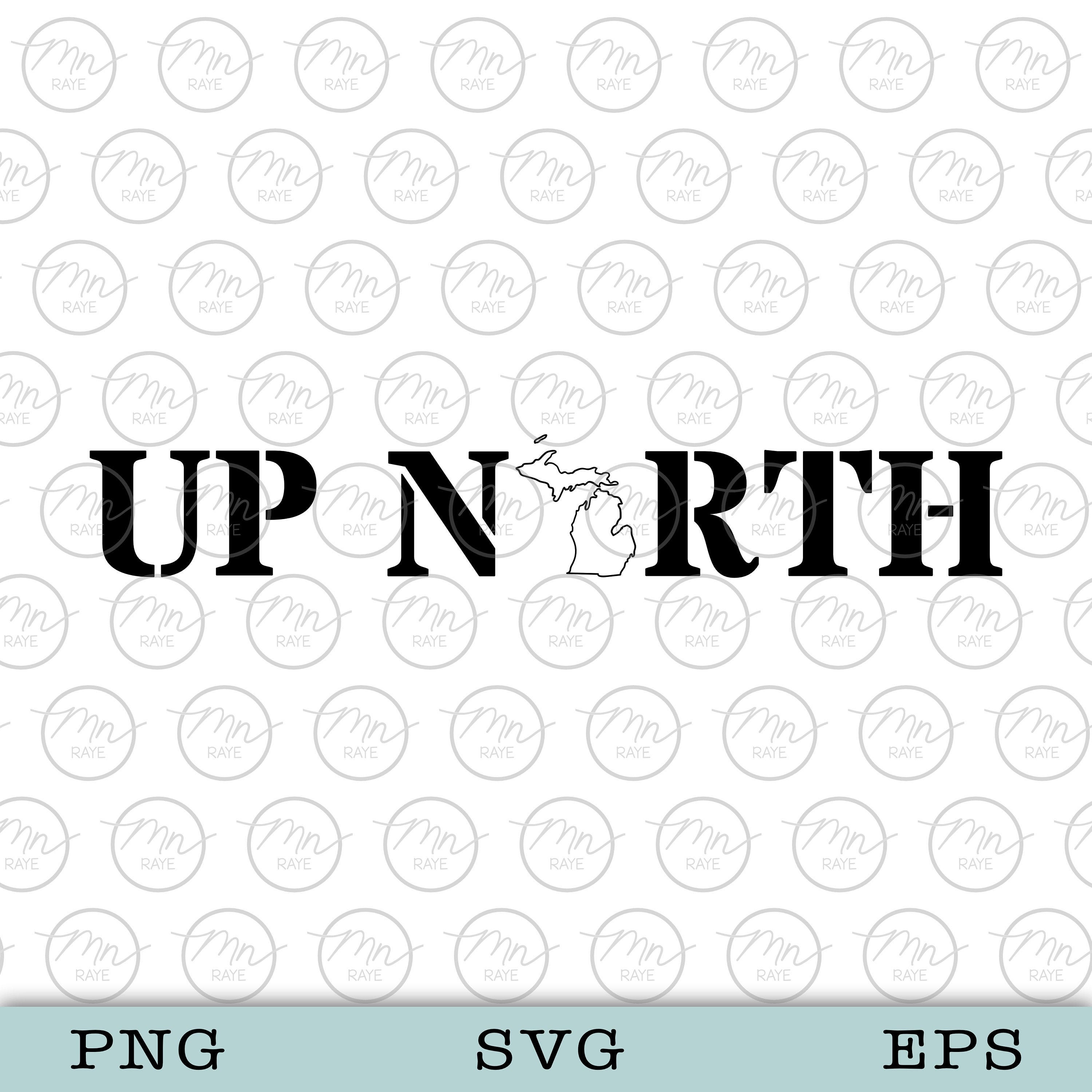 Up North Michigan Svg, Michigan Svg, MI Svg, Nature Silhouette, Svg ...