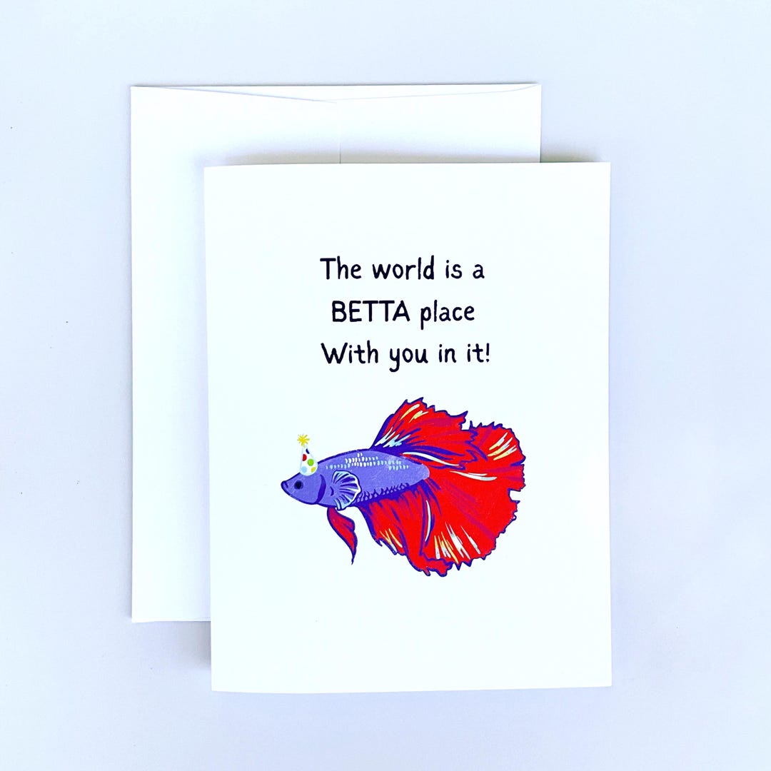 Betta Fish Birthday Card: Funny Pun Greeting Card for Aquarium Lovers ...