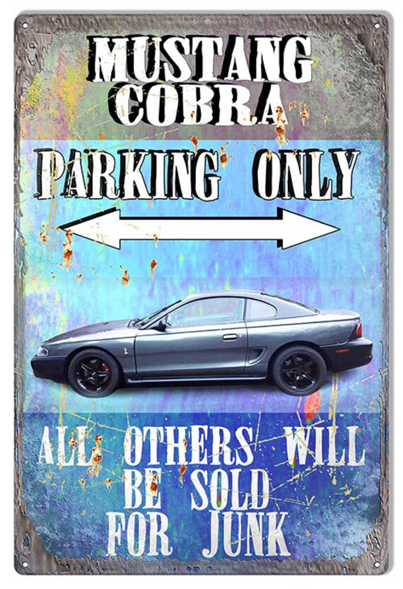 Mustang Cobra Parking Gas Station Garage Shop Metal Sign 12x18 .040 ...