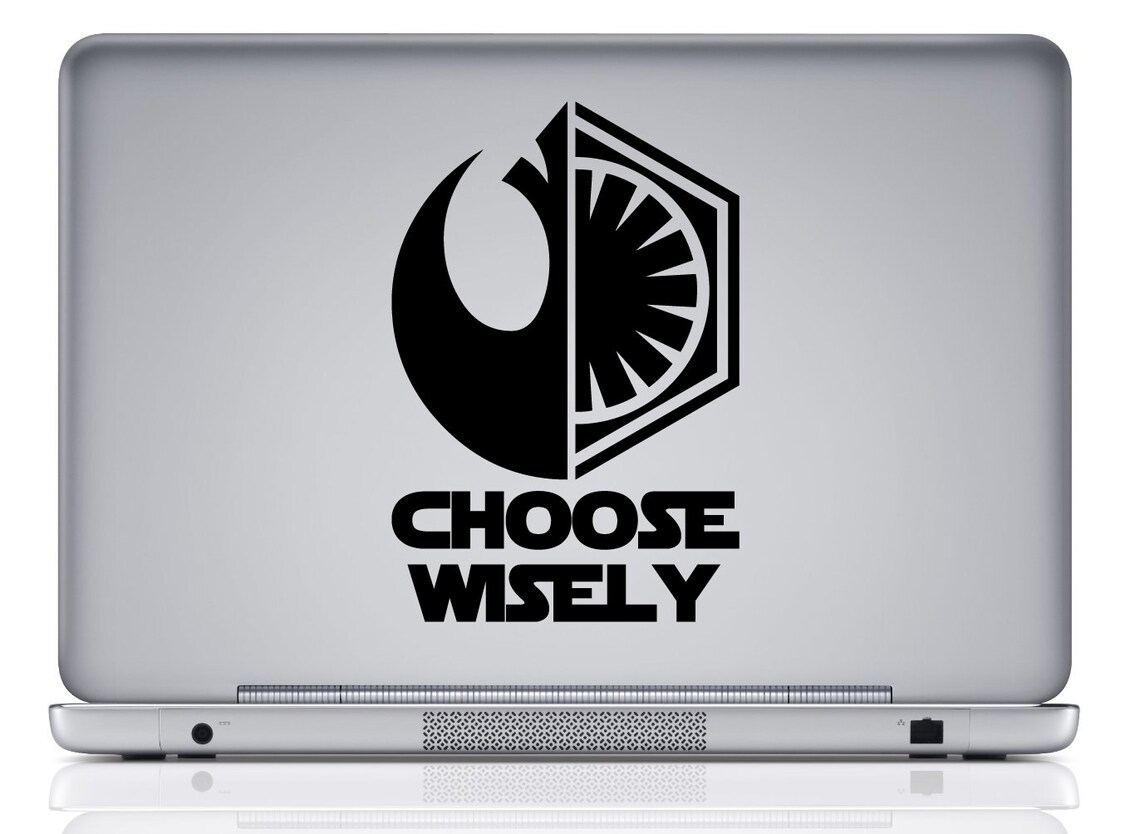 First Order Choose Wisely Decal.. Choose Wisely First Order - Etsy