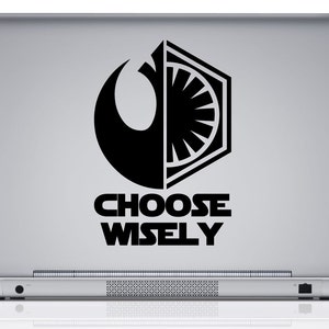 First Order Choose Wisely Decal.. Choose Wisely First Order Decal ...