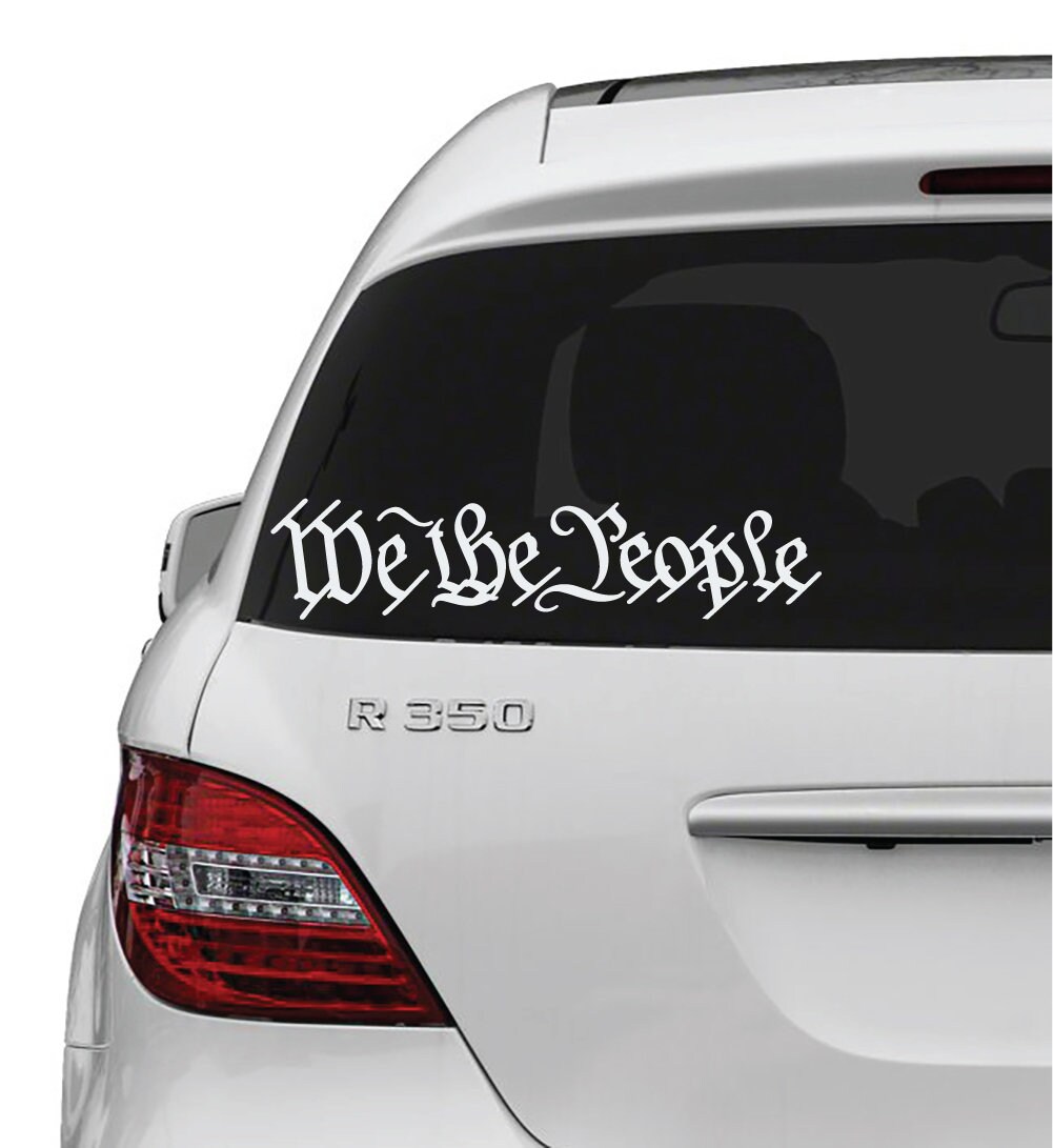 We the People Decal.. We the People Constitution Decal.. WTP | Etsy