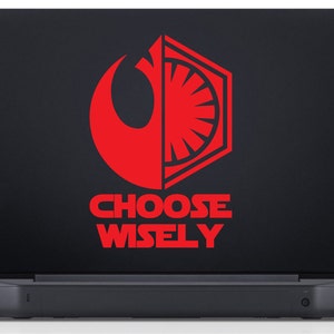 First Order Choose Wisely Decal.. Choose Wisely First Order Decal ...