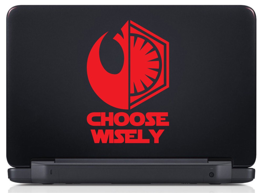 First Order Choose Wisely Decal.. Choose Wisely First Order Decal ...
