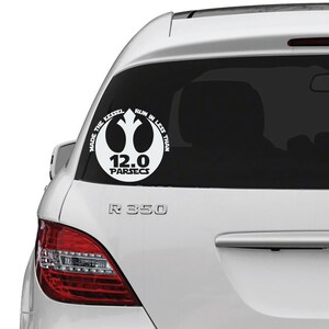 12 Parsecs Decal.. Made the Kessel Run in Less Than 12 Parsecs Decal ...